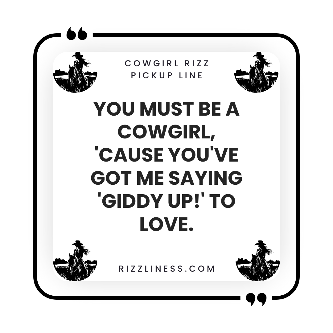 Best Cowgirl Rizz Pickup Lines Collection | Cute To Cringy