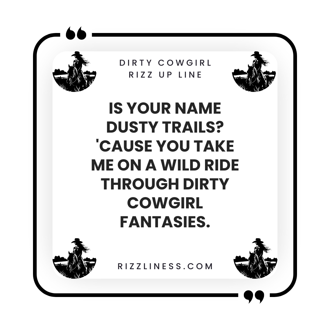 Best Cowgirl Rizz Pickup Lines Collection | Cute To Cringy